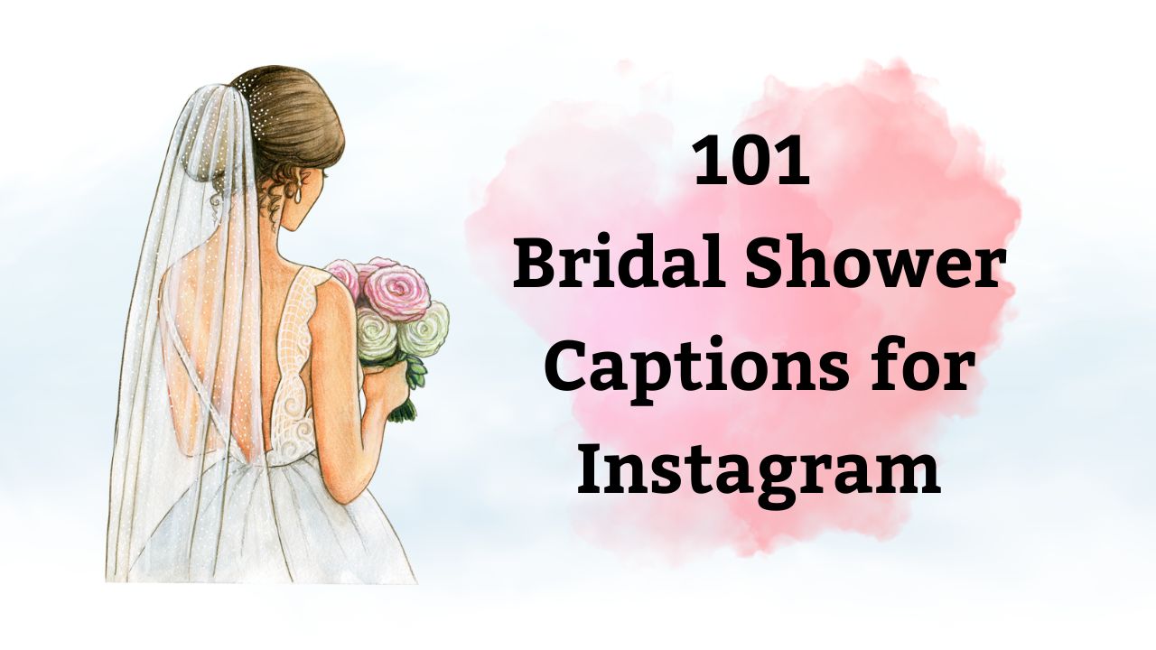 Bridal Shower Ig Captions