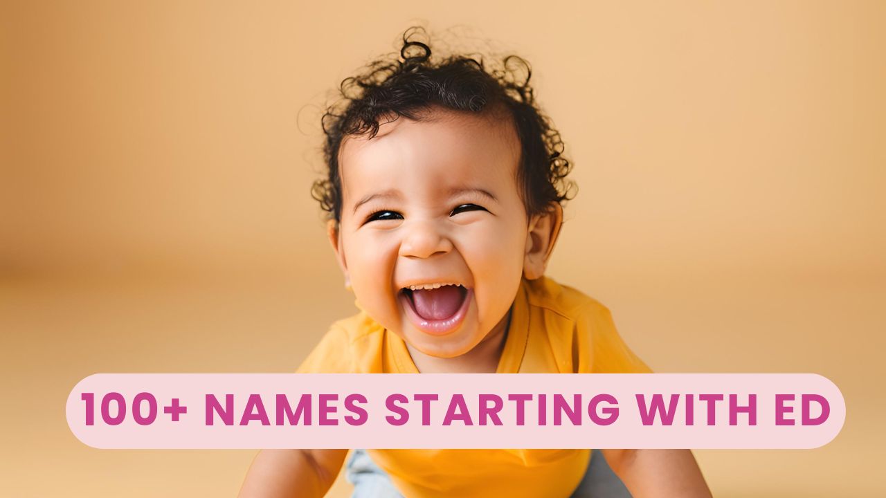 100+ Names That Start with ED - Little Duniya